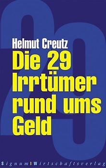 Die 29 Irrtümer rund ums Geld von Creutz, Helmut | Buch | Zustand sehr ...