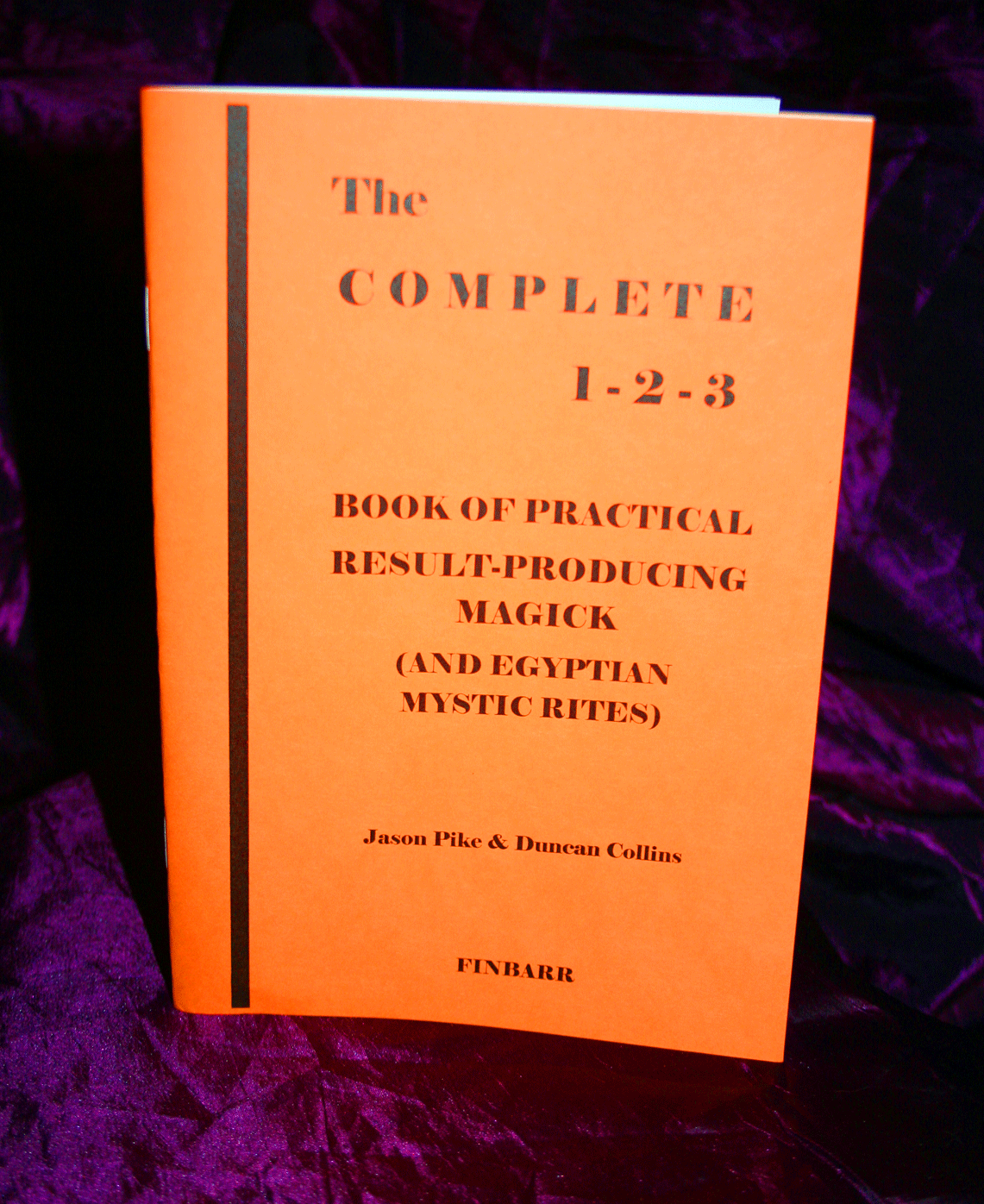 COMPLETE 1-2-3 BOOK OF PRACTICAL MAGICK Finbarr Occult Grimoire. Jason ...