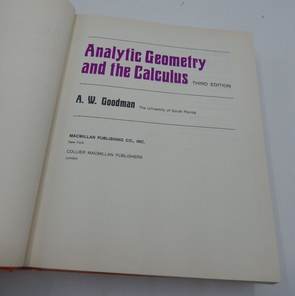 Analytic Geometry and the Calculus Hardcover 1974 by A. W. Goodman ...