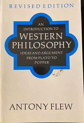 An Introduction to Western Philosophy By Antony Flew, Anthony Flew ...