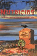 Nutricide : The Nutritional Destruction of the Black Race by Llaila O. Afrika (2000, Trade ...
