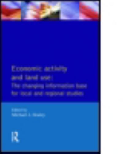 Economic Activity and Land Use the Changing Information Base for ...