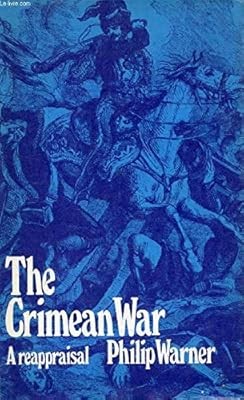 Crimean War: A Reappraisal, Warner, Philip, Used; Good Book | eBay UK