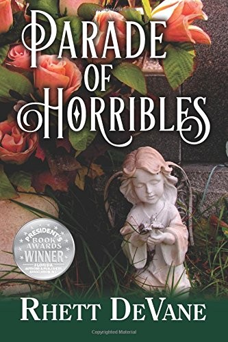 PARADE OF HORRIBLES By Rhett Devane 9780692860403| eBay