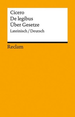 De legibus / Über Gesetze. Lateinisch/Deutsch | Cicero | 2025 | deutsch ...