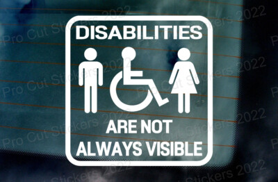 Disabled Disabilities Not Always Visible Car Window Bumper Stickers ...