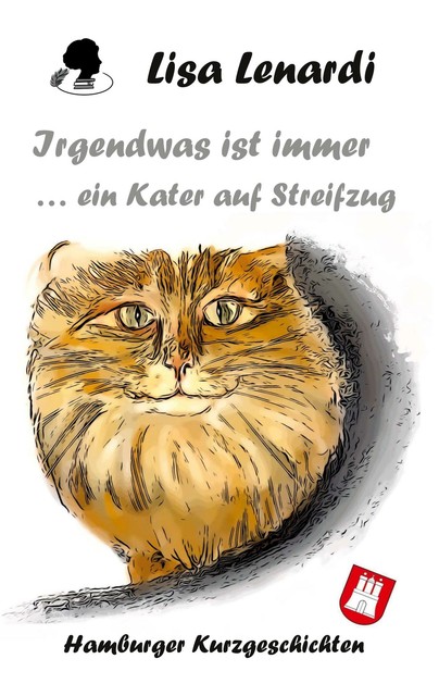 Irgendwas ist immer ...ein Kater auf Streifzug von Lisa Lenardi (2021 ...