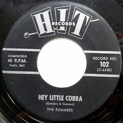ROAMERS / RICKY DICKENS 45 Hey Little Cobra / Daisy Petal Picking SURF ...