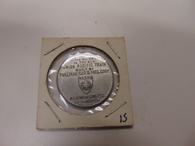 GENUINE OBSOLETE COIN TOKEN MEDAL OR PINBACK RAILROAD UNION PACIFIC ...