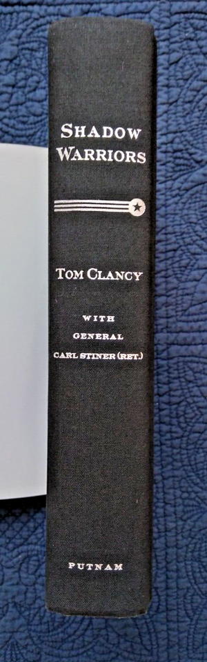 Shadow Warriors Tom Clancy, Stiner, Koltz SIGNED by Gen. Carl Stiner HC ...