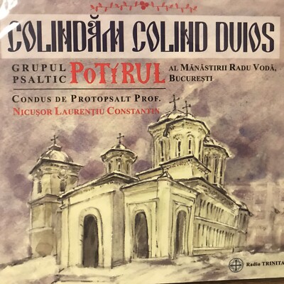 Colindam Colind Duios, Grupul Potirul Manastirea Radu Voda Bucuresti CD ...