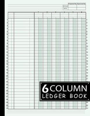 6 Column Ledger Book: Large Simple Six Column for Bookkeeping and ...