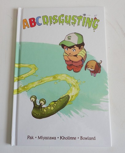 2015 Unread HC Signed ABCDisgusting Greg Pak Alphabet Book ...