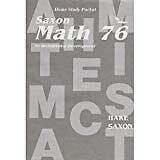 HOME STUDY PACKET FOR SAXON MATH 76: TEST FORMS By Stephen Hake & John ...
