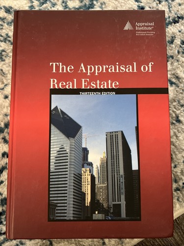 The Appraisal of Real Estate by Appraisal Institute 13th Edition ...