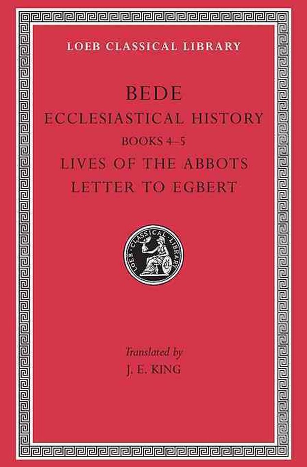 Ecclesiastical History, Volume II: Books 4-5. Lives of the Abbots ...