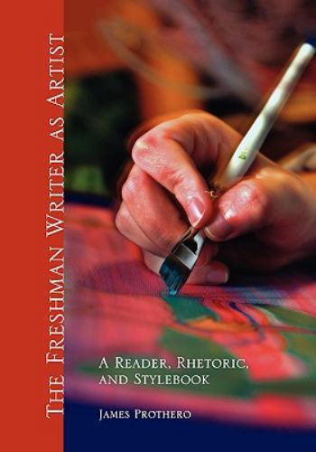 Freshman Writer as Artist by James Prothero (2010, Trade Paperback) for ...