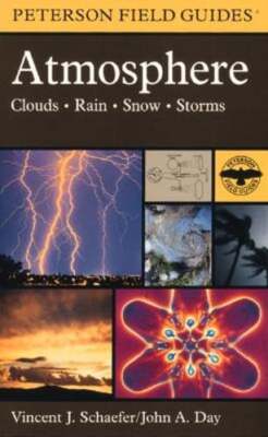 A Field Guide to the Atmosphere by Vincent J Schaefer: Used ...