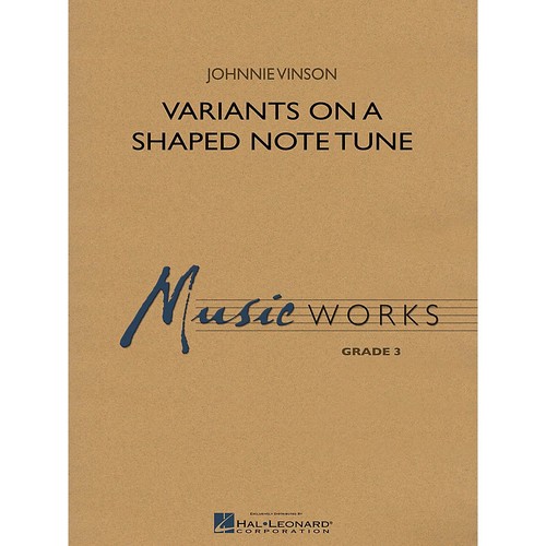 Variants on a Shaped Note Tune Concert Band Level 3 Composed by Johnnie ...