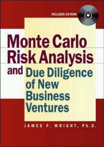 Monte Carlo Risk Analysis and Due Diligence of New Business Ventures by ...