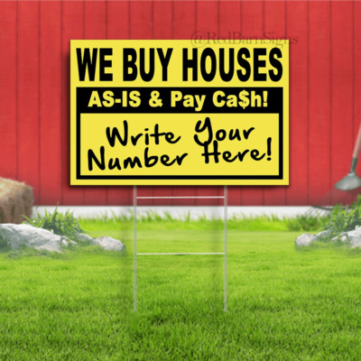 WE Buy Houses - AS-is & Pay Cash - Write Your # Lawn Yard Sign Single ...