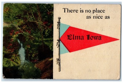 Elma Iowa IA Postcard There Is No Place As Nice Pennant River Trees ...