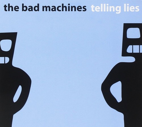Bad Machines, Telling Lies CD LJX006CD NEW | eBay