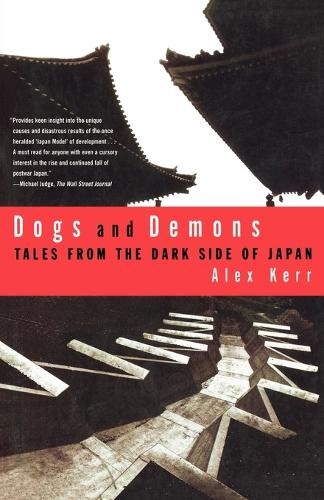 Alex Kerr Dogs and Demons (Paperback) (US IMPORT) | eBay