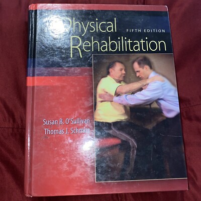 Physical Rehabilitation - 5th Edition By Susan OSullivan/Thomas Schmidt ...