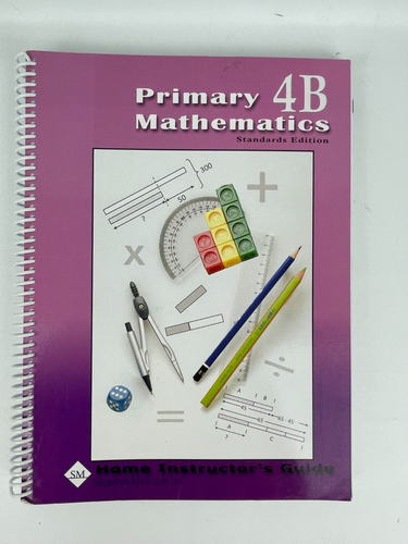 Singapore Math 4B Primary Mathematics Standard Edition Home Instructors ...