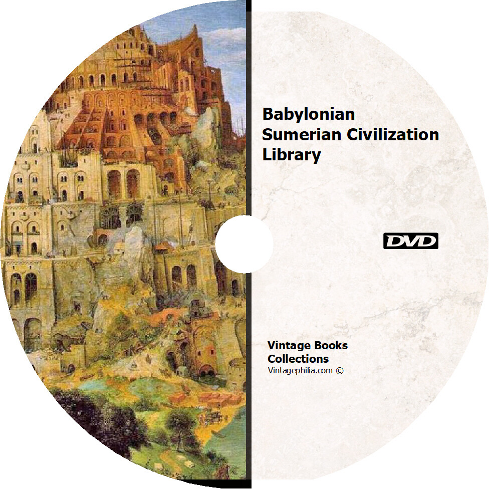 * BABYLONIAN SUMERIAN CIVILIZATION LIBRARY 169 RARE BOOKS DVD ANCIENT ...