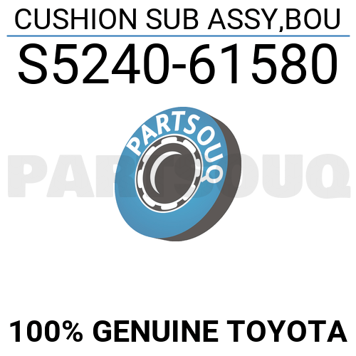 S524061580 Genuine Toyota CUSHION SUB ASSY,BOU S5240-61580 | eBay
