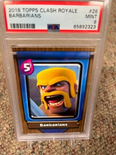 2018 Topps Clash Royale Card BARBARIANS PSA 9 first graded ever | eBay
