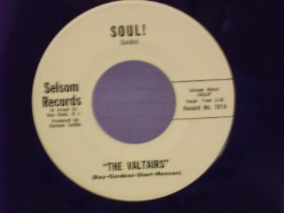 The Valtairs,Selsom 101,"Soul!",US,7" 45, 1964 R&B classic, Stamped ...