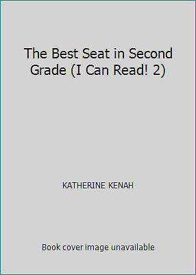 The Best Seat in Second Grade (I Can Read! 2) by KATHERINE KENAH | eBay