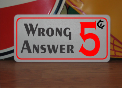 Wrong Answer 5 cents Metal Sign | eBay