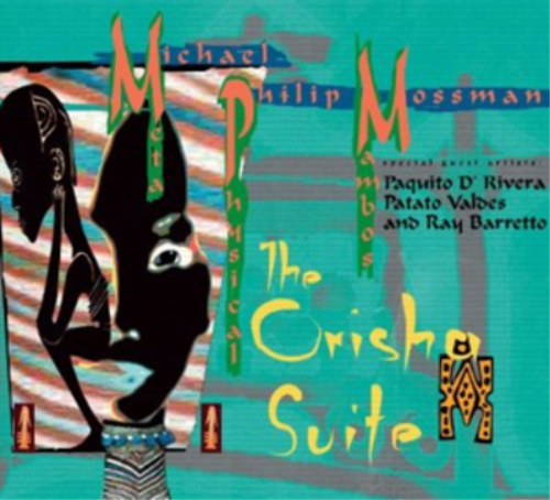 Michael Philip Mossman The Orisha Suite (CD) Album | eBay