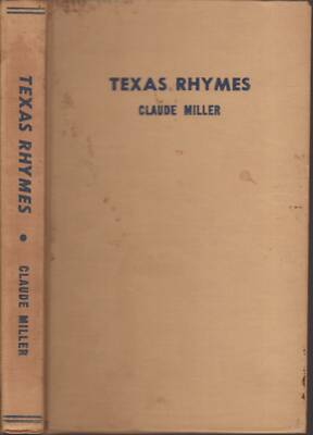 Texas Rhymes. Claude Miller. Texana Poetry. | eBay