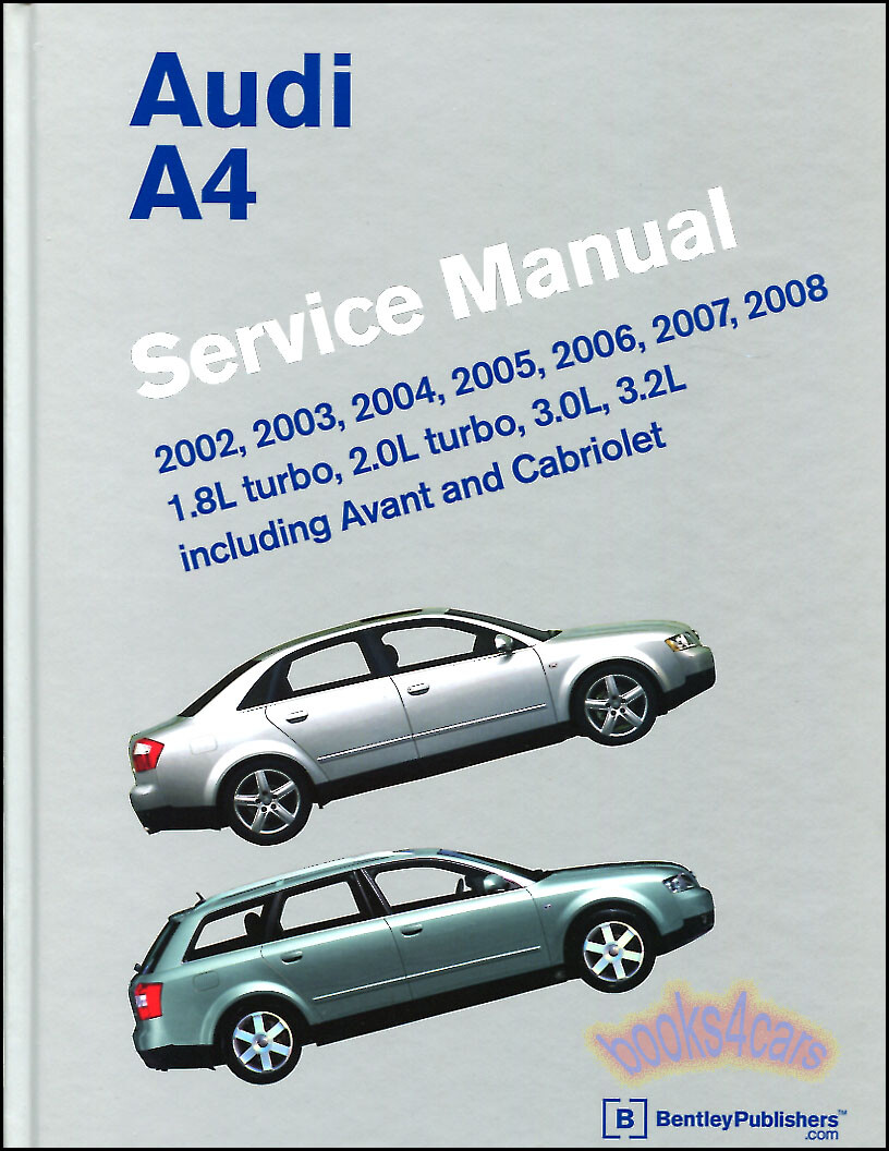 A4 AUDI SERVICE MANUAL REPAIR SHOP BENTLEY B6 B7 2002-2008 2004 2003 ...