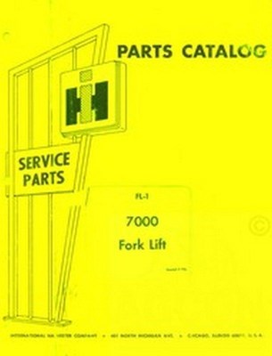 International Harvester 7000 Series Fork Lift Tractor Parts Catalog ...