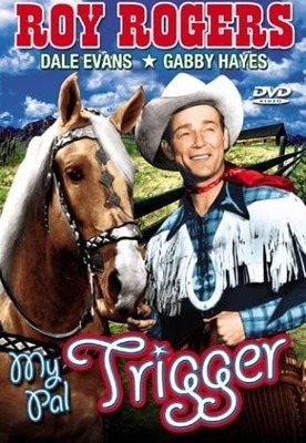 My Pal Trigger (DVD) Dale Evans George 'Gabby' Hayes Roy Rogers | eBay