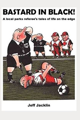 Bastard in Black!: A local parks refe..., Jacklin, Jeff | eBay Australia