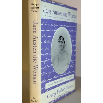 JANE AUSTEN THE WOMAN 1994 George Holbert Tucker, Hardcover with dust ...