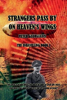 Strangers Pass By On Heaven's Wings by Peter Georgiadis Paperback Book ...