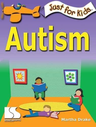 Just For Kids : Autism - Paperback By Drake, Martha - GOOD ...