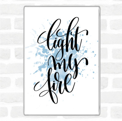 Light My Fire Inspirational Quote Jumbo Fridge Magnet | eBay UK