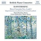 Alan Rawsthorne : Piano Concertos Nos. 1 and 2 (Yuasa, Ulster Orchestra ...