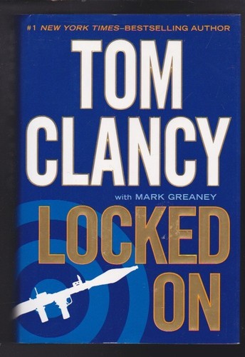 Locked On Hardcover by Tom Clancy & Mark Greaney 1st Ed. 2011 | eBay