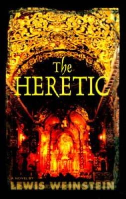 The Heretic - Hardcover By Weinstein, Lewis - GOOD 9780967134802| eBay