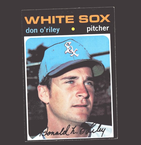 1971 Topps #679 Don O'Riley HIGH NUMBER SHORT PRINT Chicago White Sox ...